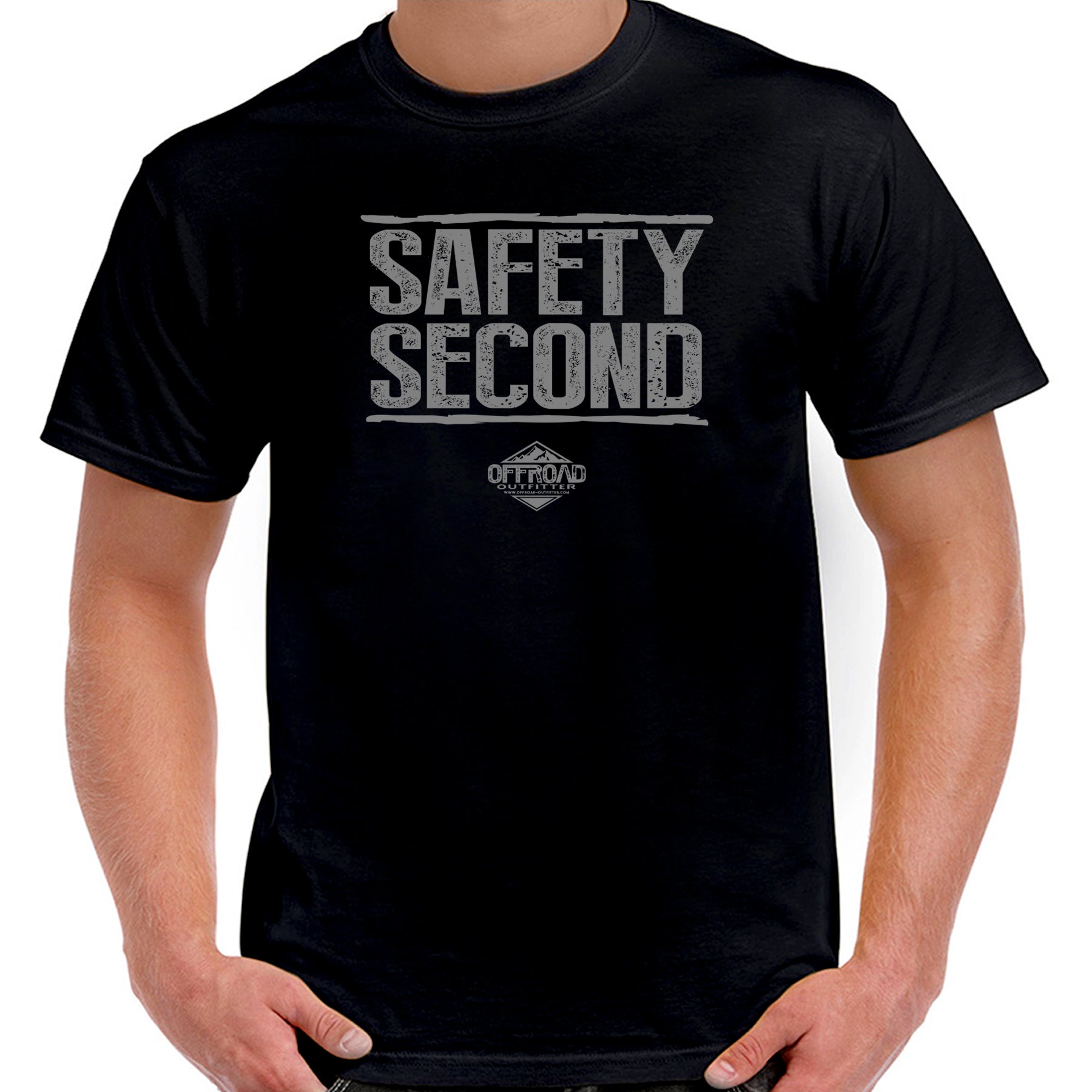 Safety Second T-Shirt – Offroad Outfitter Apparel